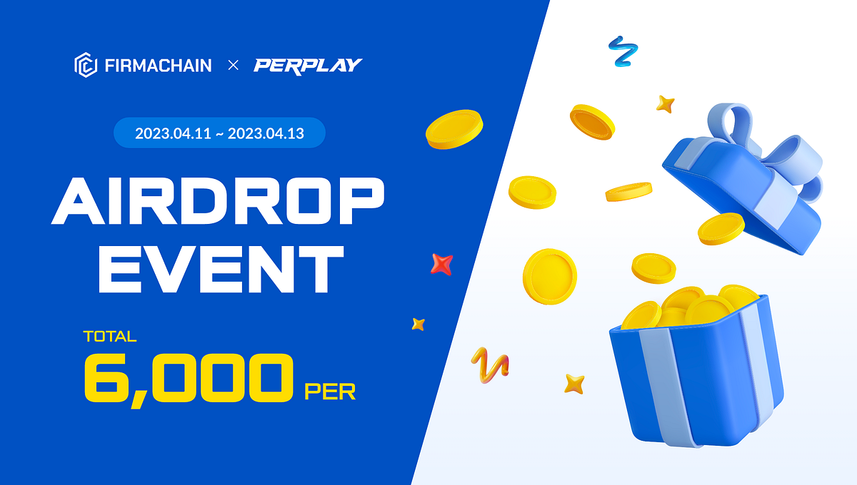 Partnership Airdrop Event. Hello. This is FIRMACHAIN. | by FIRMACHAIN_CM | FIRMACHAIN | Medium