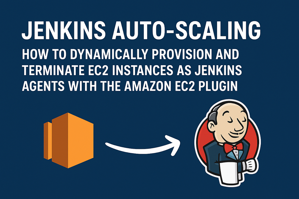 Jenkins Auto-Scaling: How to Dynamically Provision and Terminate EC2 ...