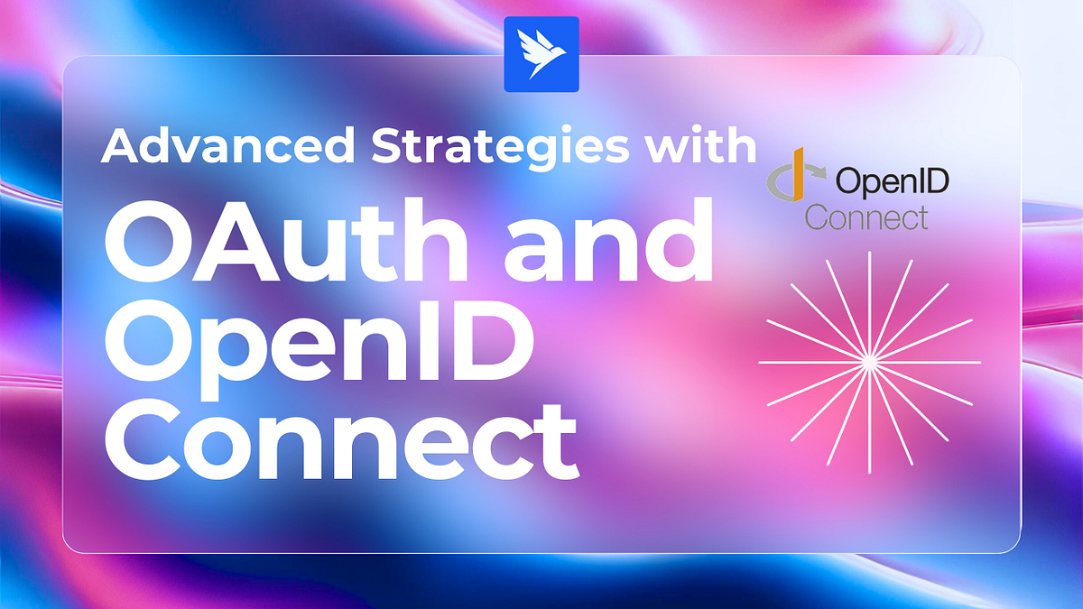Advanced Strategies with OAuth and OpenID Connect | by HeyCoach | May ...