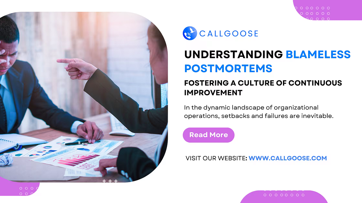 Understanding Blameless Postmortems Fostering A Culture Of Continuous Improvement By