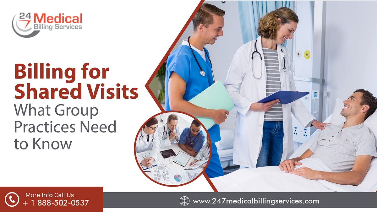 Billing for Shared Visits: What Group Practices Need to Know | by ...