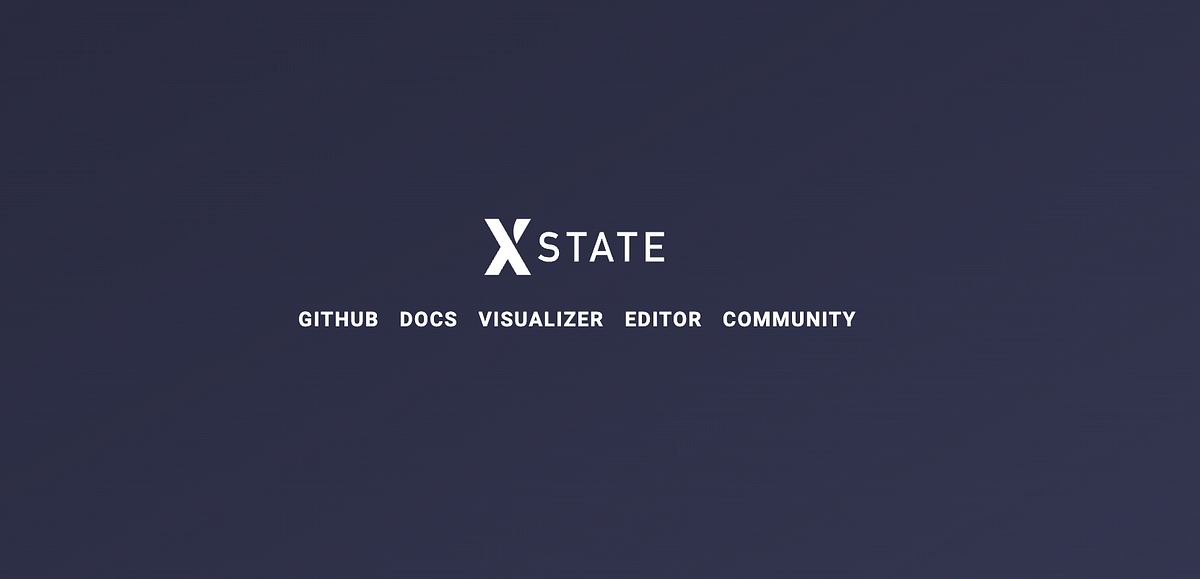 Introduction to Xstate. From the docs: | by Liron Burrack | Medium