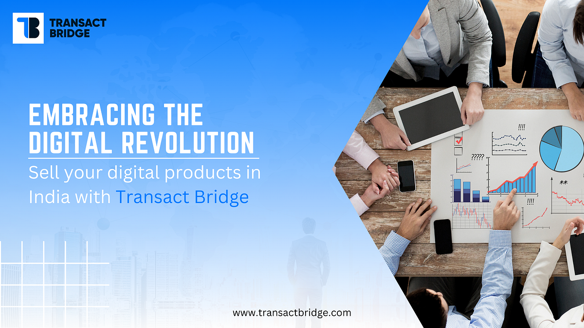 Embracing the Digital Revolution: Sell your digital products in India ...