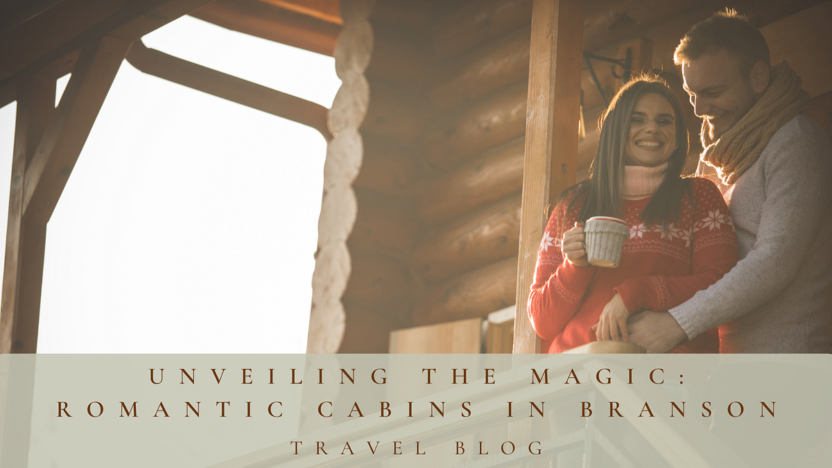 Unveiling the Magic: Romantic Cabins in Branson, MO Await Your December ...