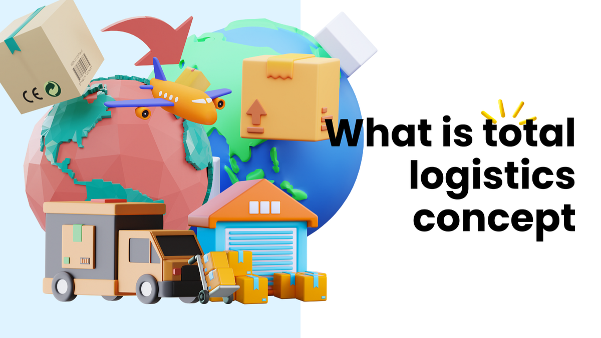 What is total logistics concept. In the intricate world of supply… | by ...