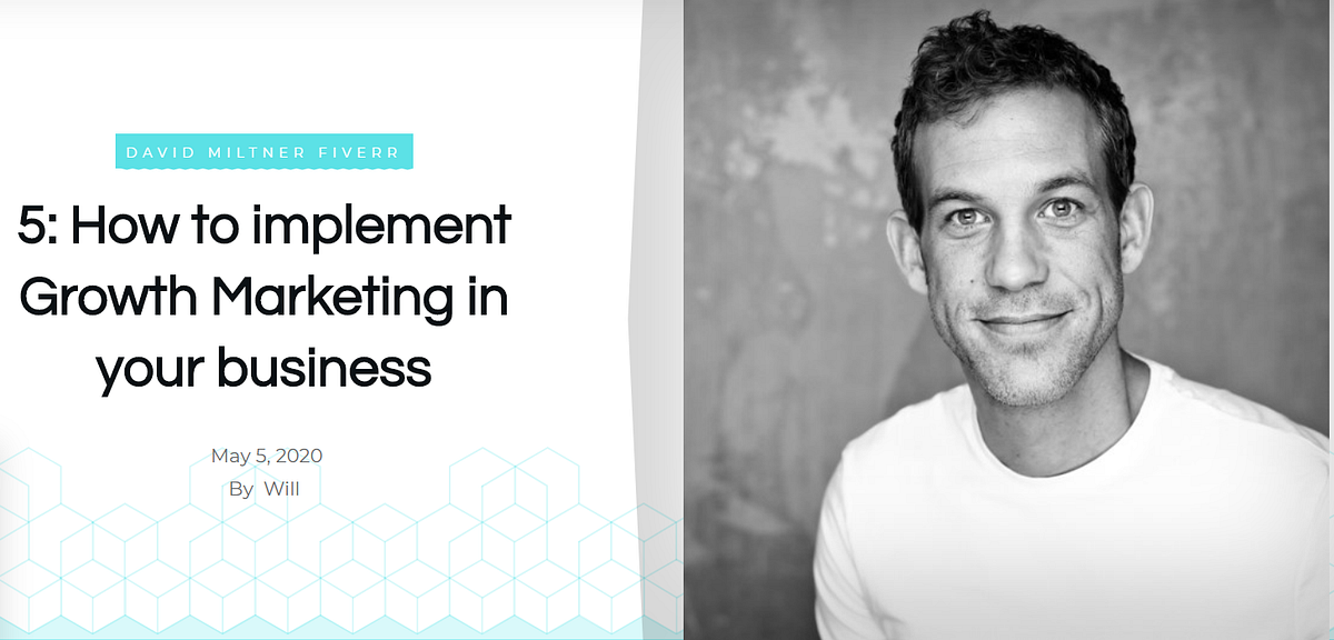 Growth Marketing — an interview with Fiverr | by Will Laurenson | Medium