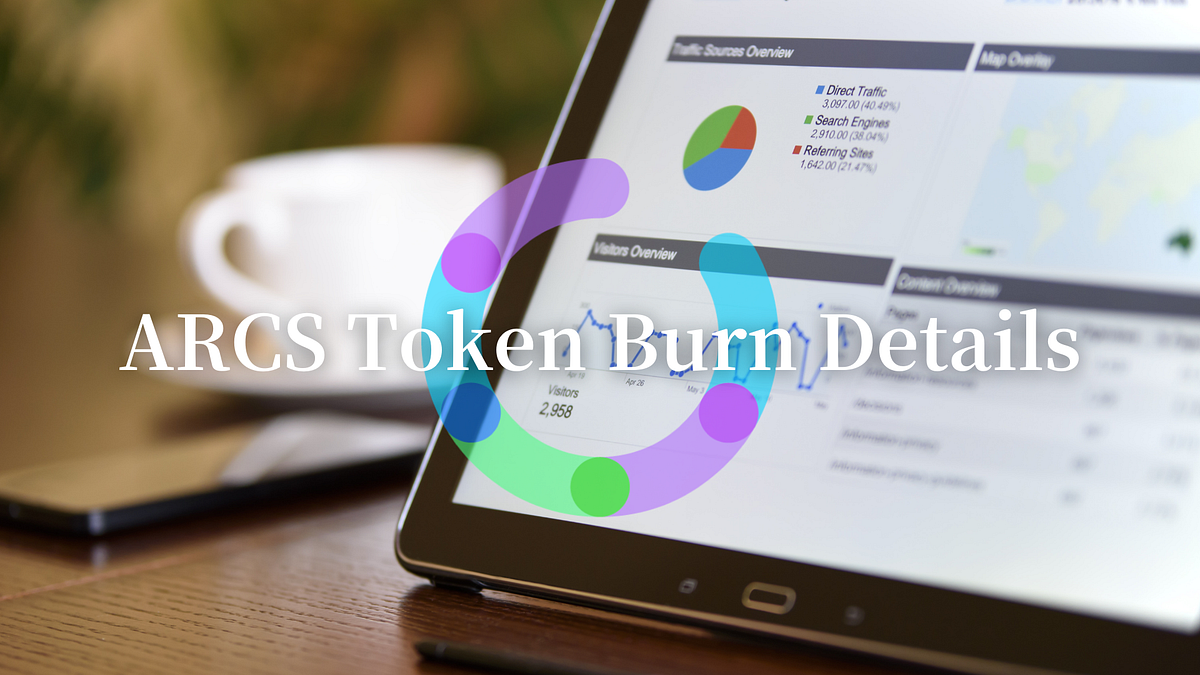 ARCS Token Burn Details. In the previous article, we announced… | by ...