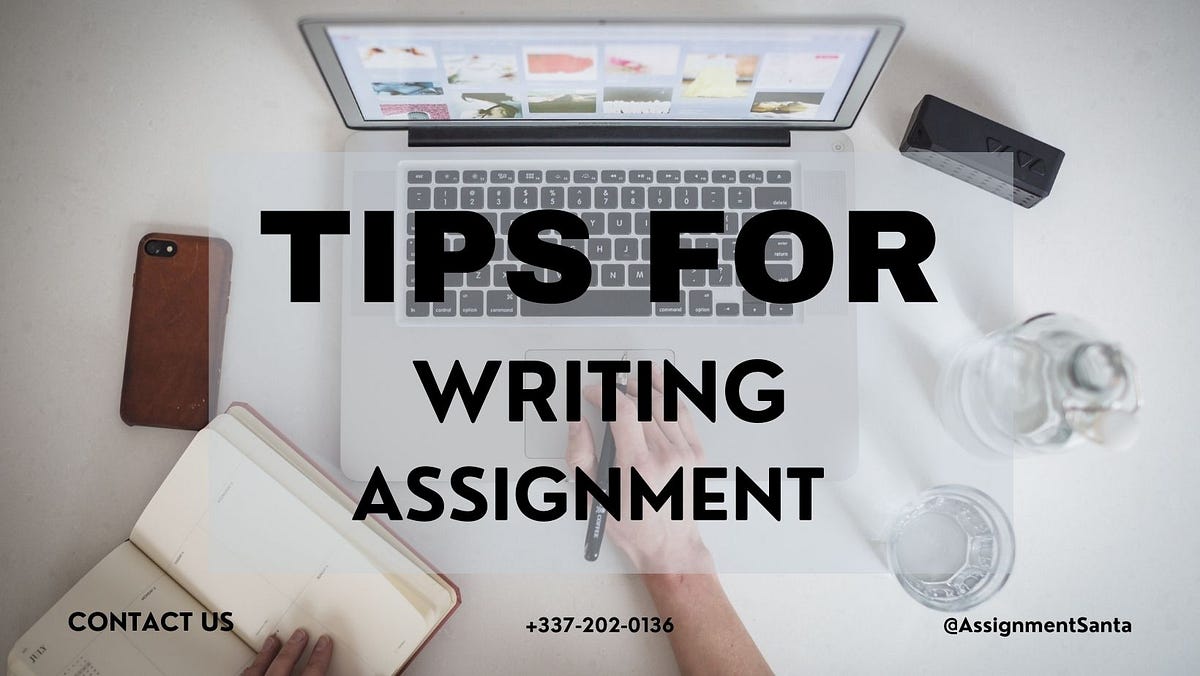 Best Tips for Writing Top-Notch Business Assignments | by Assignment ...