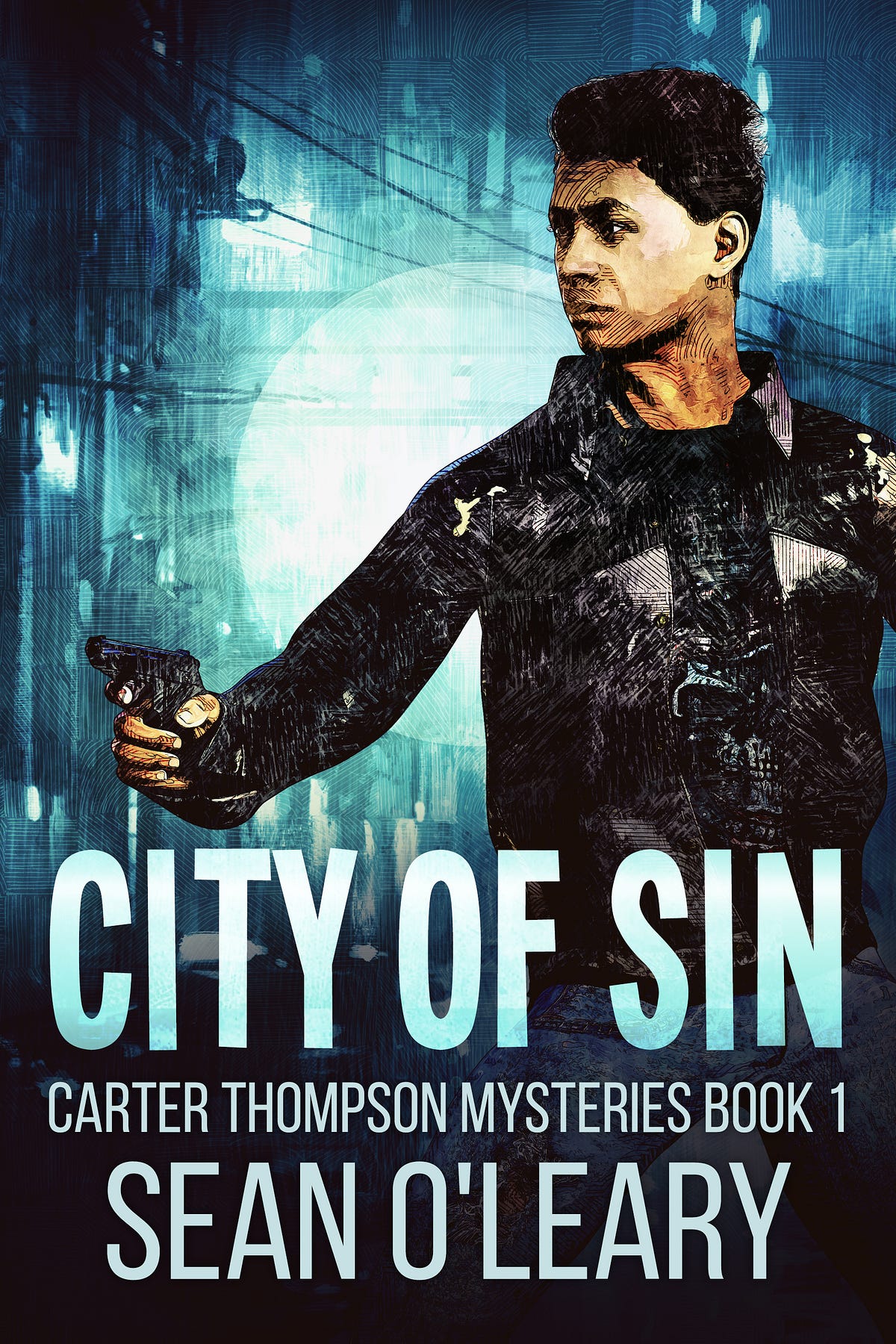 City Of Sin by Sean O’Leary [Crime Fiction] | by Next Chapter | Apr, 2024 | Medium