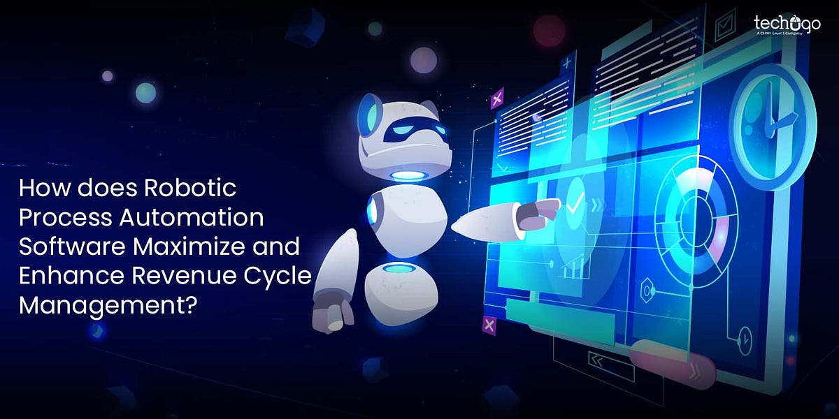 How Does Robotic Process Automation Software Maximize And Enhance Revenue Cycle Management