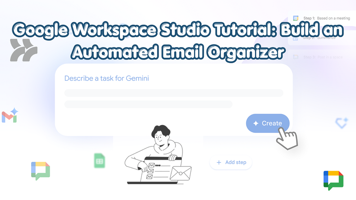 Google Workspace Studio Tutorial: Auto-Organize Your Inbox with Smart ...