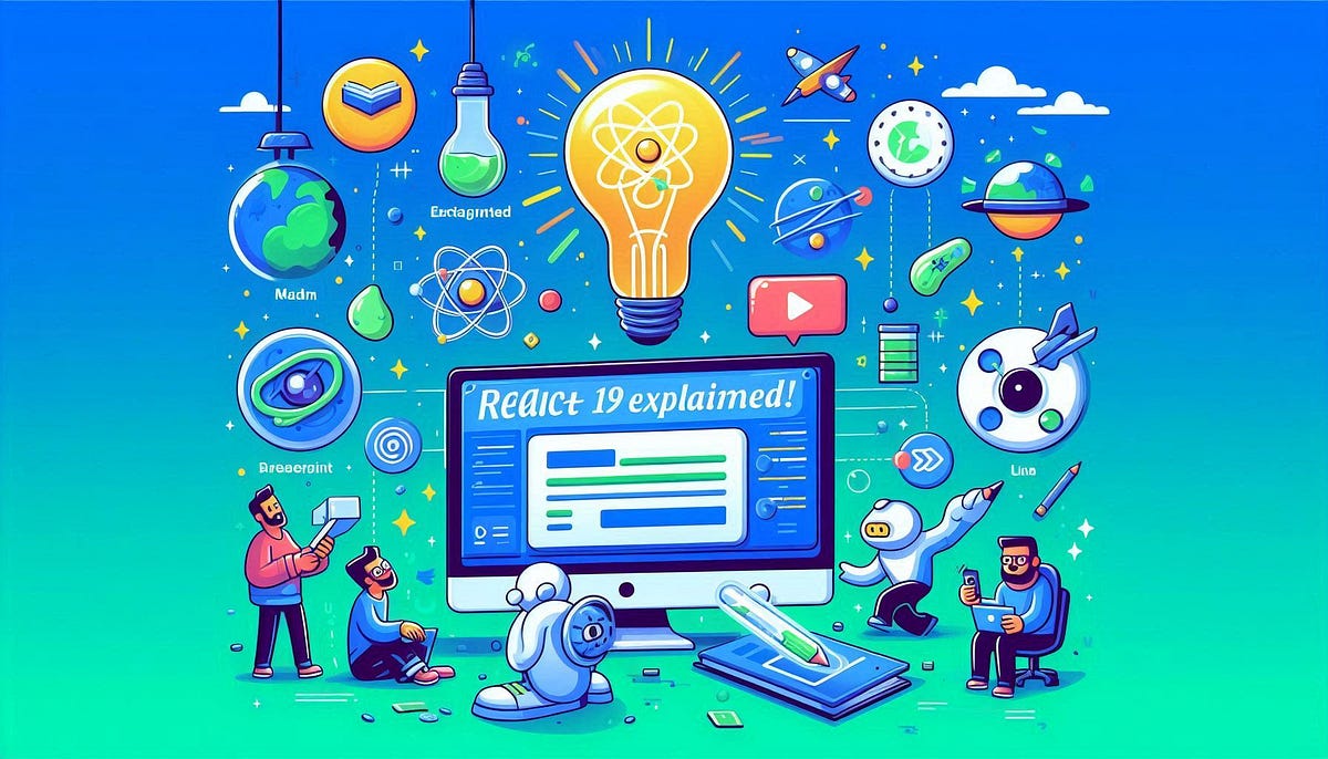 React 19 Explained: Master Every New Feature in Minutes! | by ...