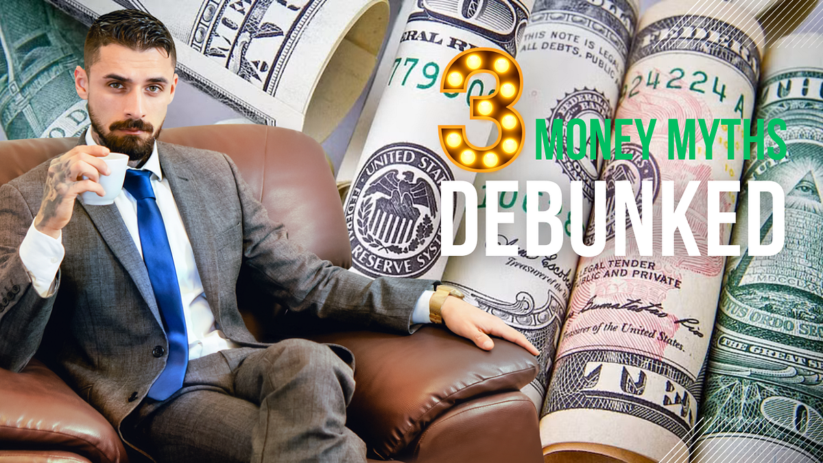 Debunking 3 Money Myths | Investor’s Handbook