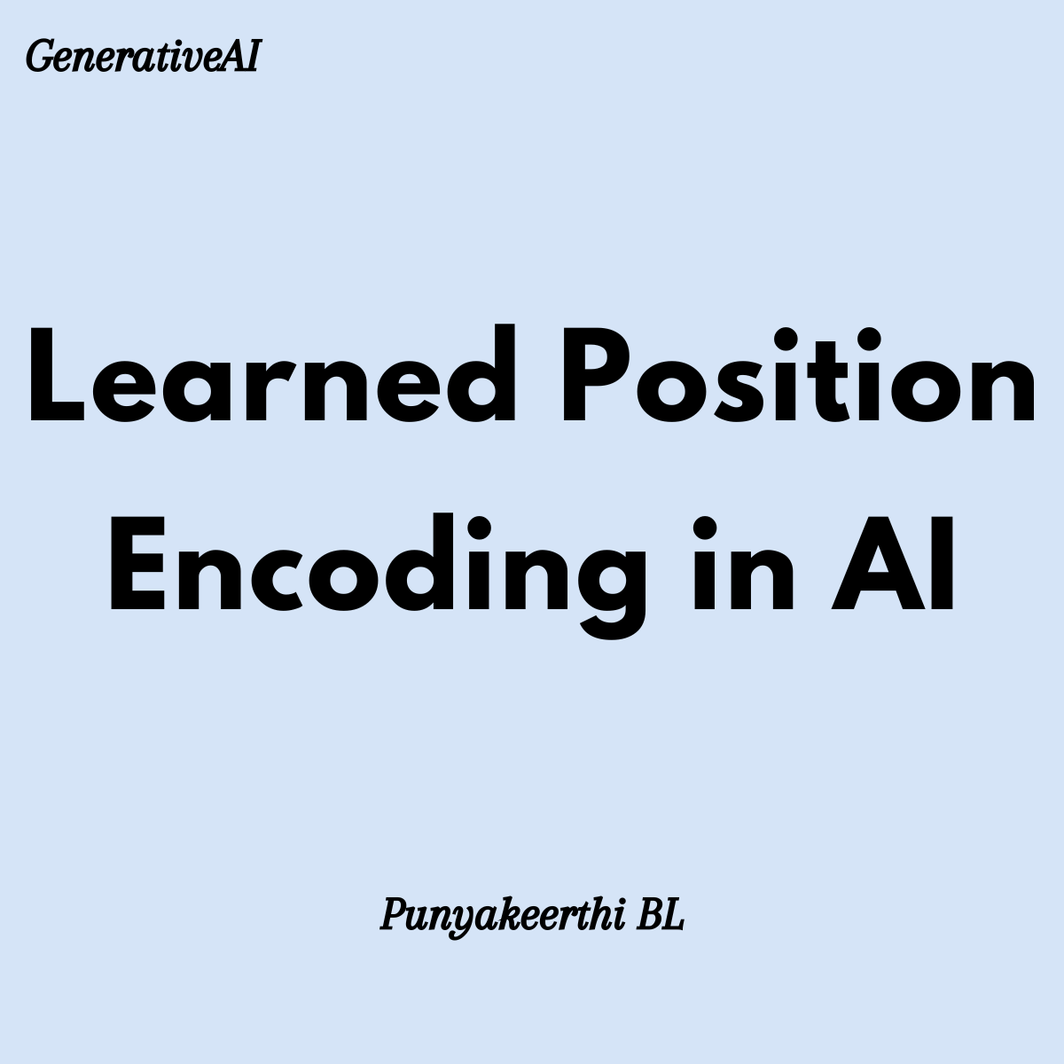 Unlocking the Power of Learned Position Encoding in AI | by ...