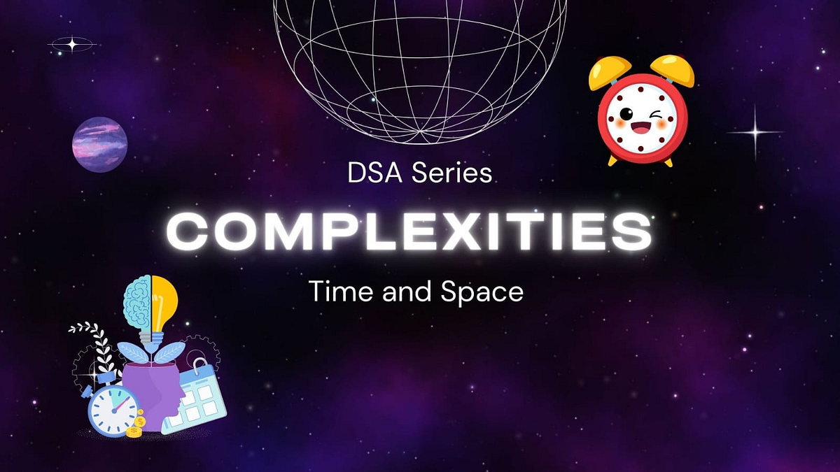 🕒 Time Complexity Demystified: The First Step in DSA Interview Prep..🚀 | by Shubham Vartak ...