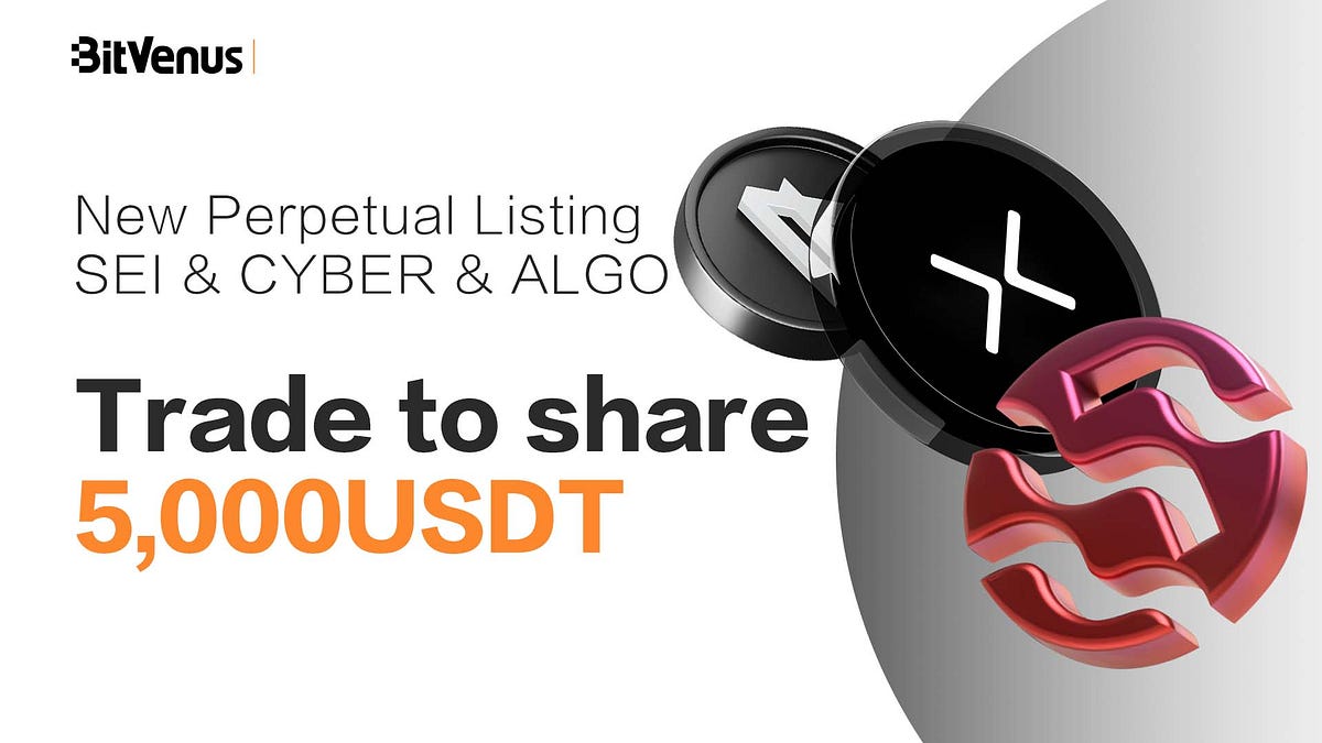 SEI, CYBER and ALGO Perpetual Contracts Launched, Trade and Share 5,000 USDT - BVOX - Medium