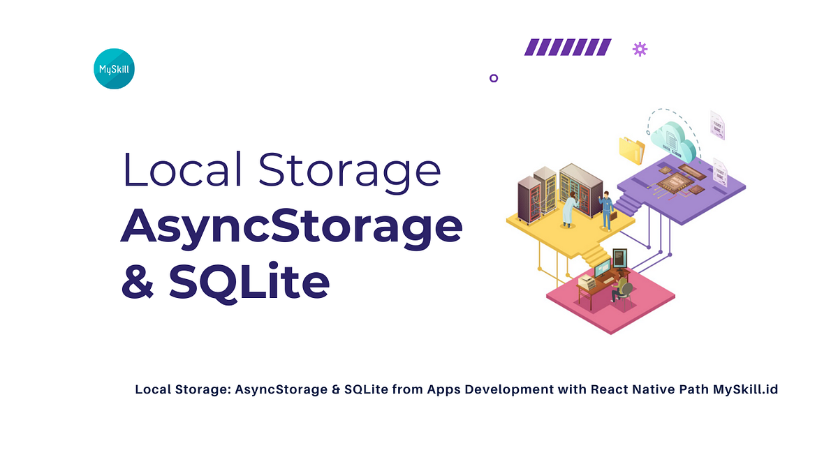 Local Storage: AsyncStorage & SQLite | by My Skill | Sep, 2025 | Medium