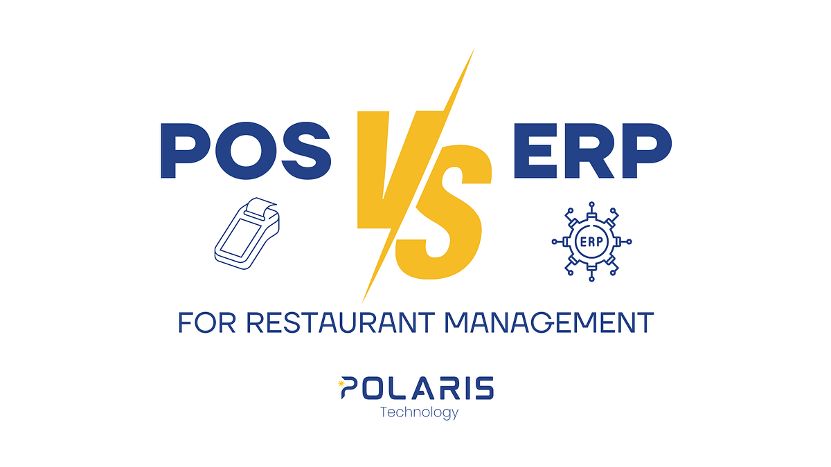 POS vs ERP for Restaurant Management | by Polaris Technology | Medium
