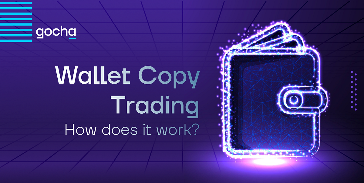 What are the wallet copy trading services, and how do they work? | by ...