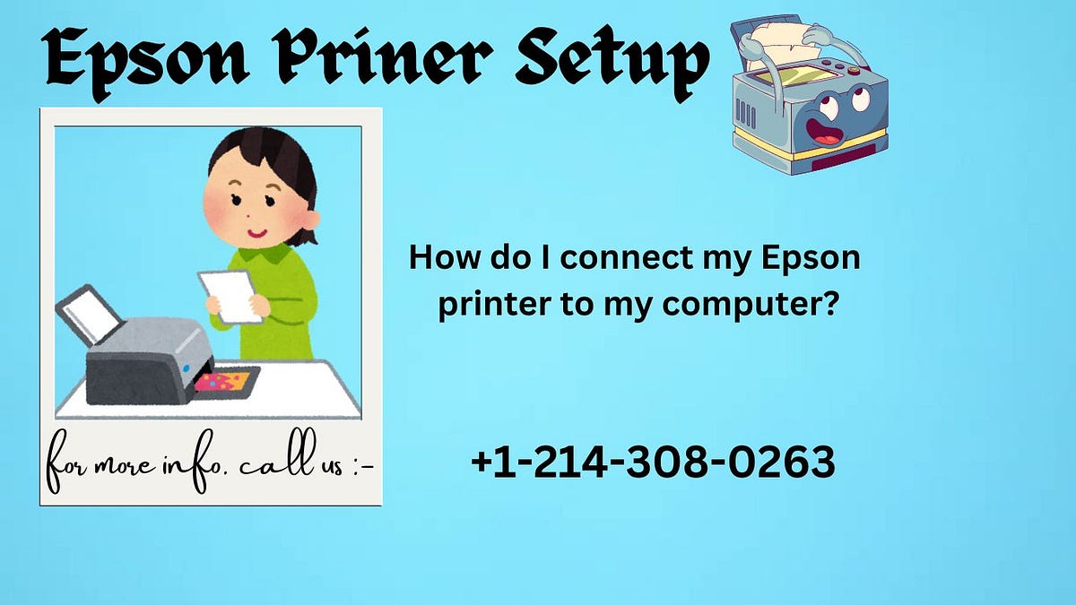How do I connect my Epson printer to my computer? | by jaya kushwaha ...