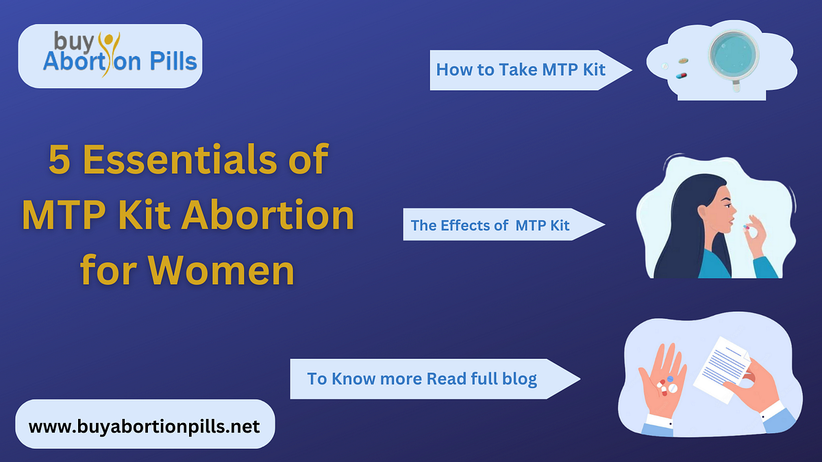 5 Important things you should know before taking MTP Kit for Medical ...