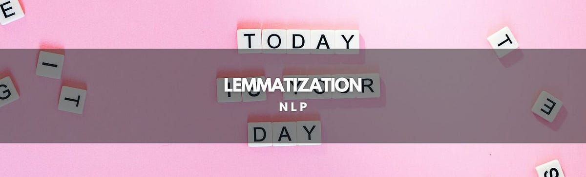 Lemmatization in NLP | Dr. Walid Soula | Medium