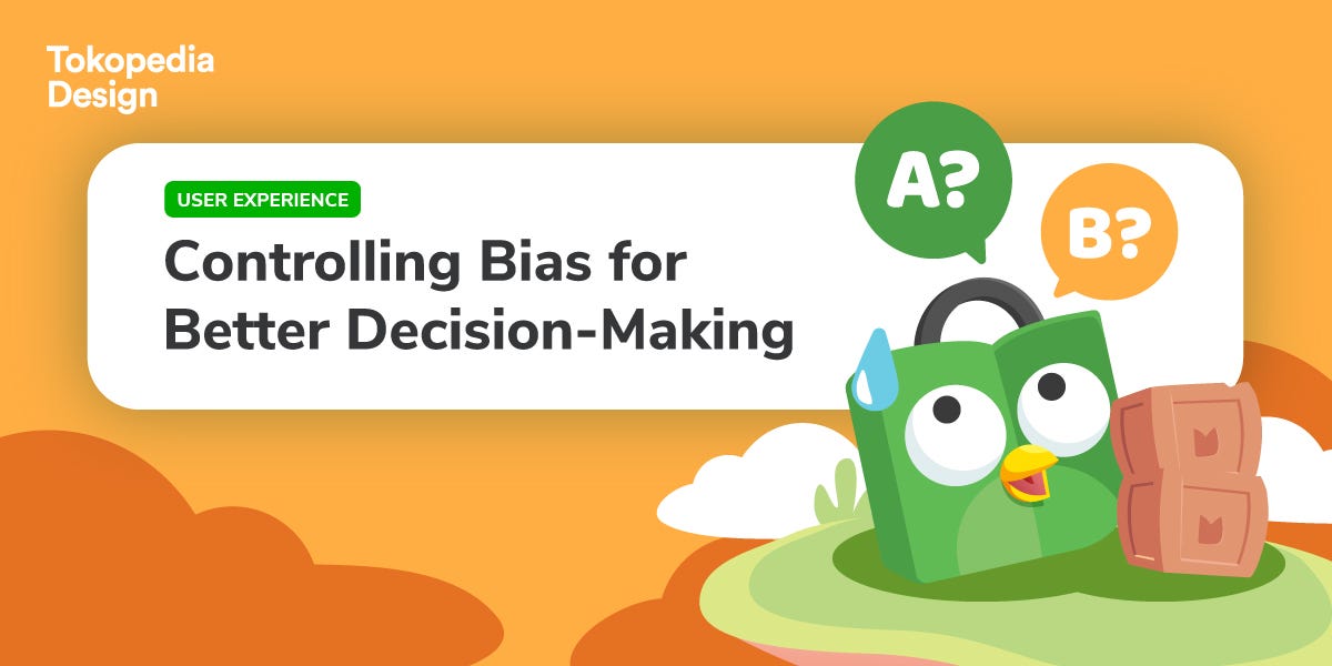 Controlling Bias for Better Decision-Making | by Areta Selena Khrista ...