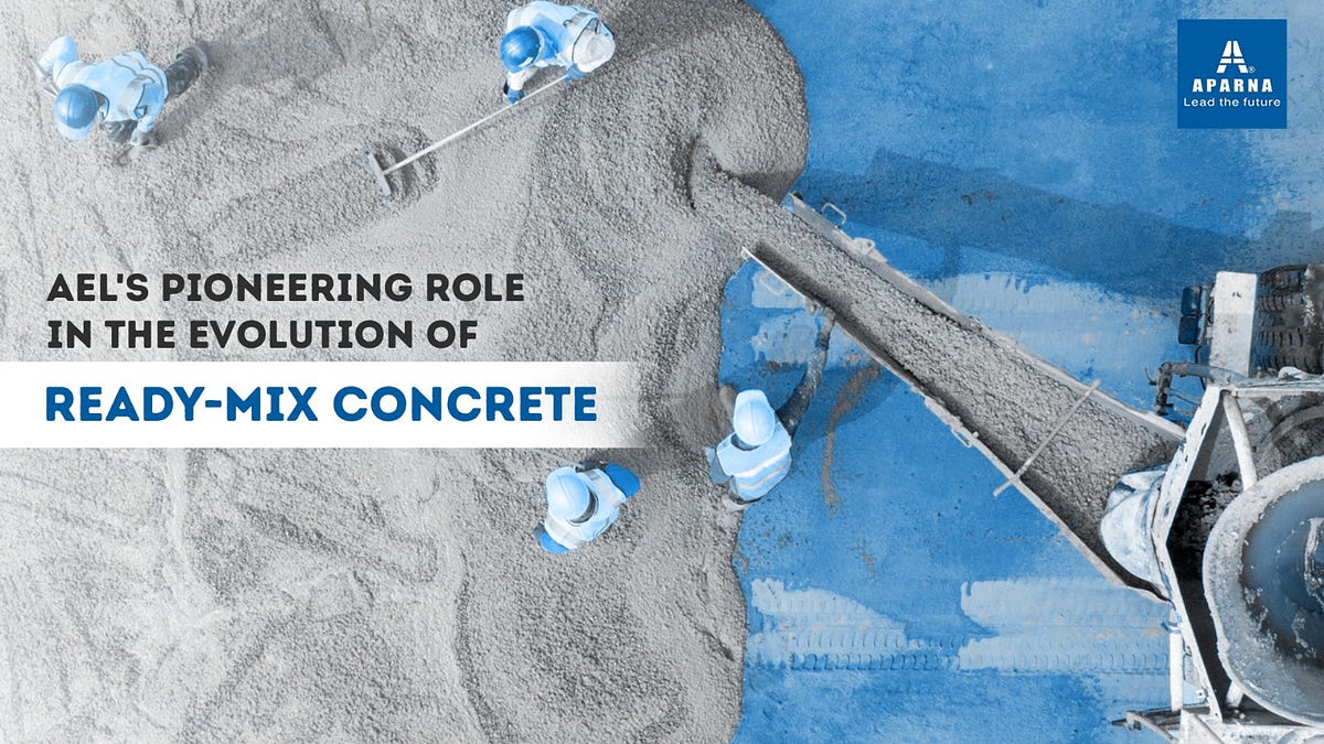 AEL’s Pioneering Role in the Evolution of Ready-Mix Concrete | by ...