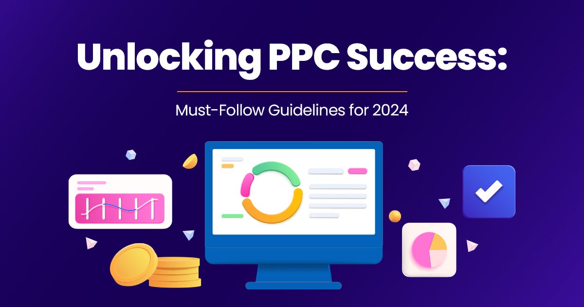 Unlocking PPC Success: Must-Follow Guidelines for 2024 | by Tech Domain Digital | Medium