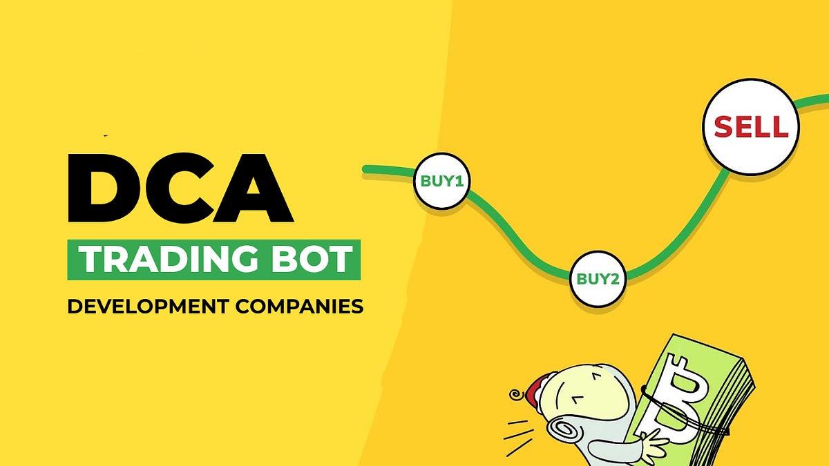 Top 10 DCA Trading Bot Development Companies in 2024 | Coinmonks