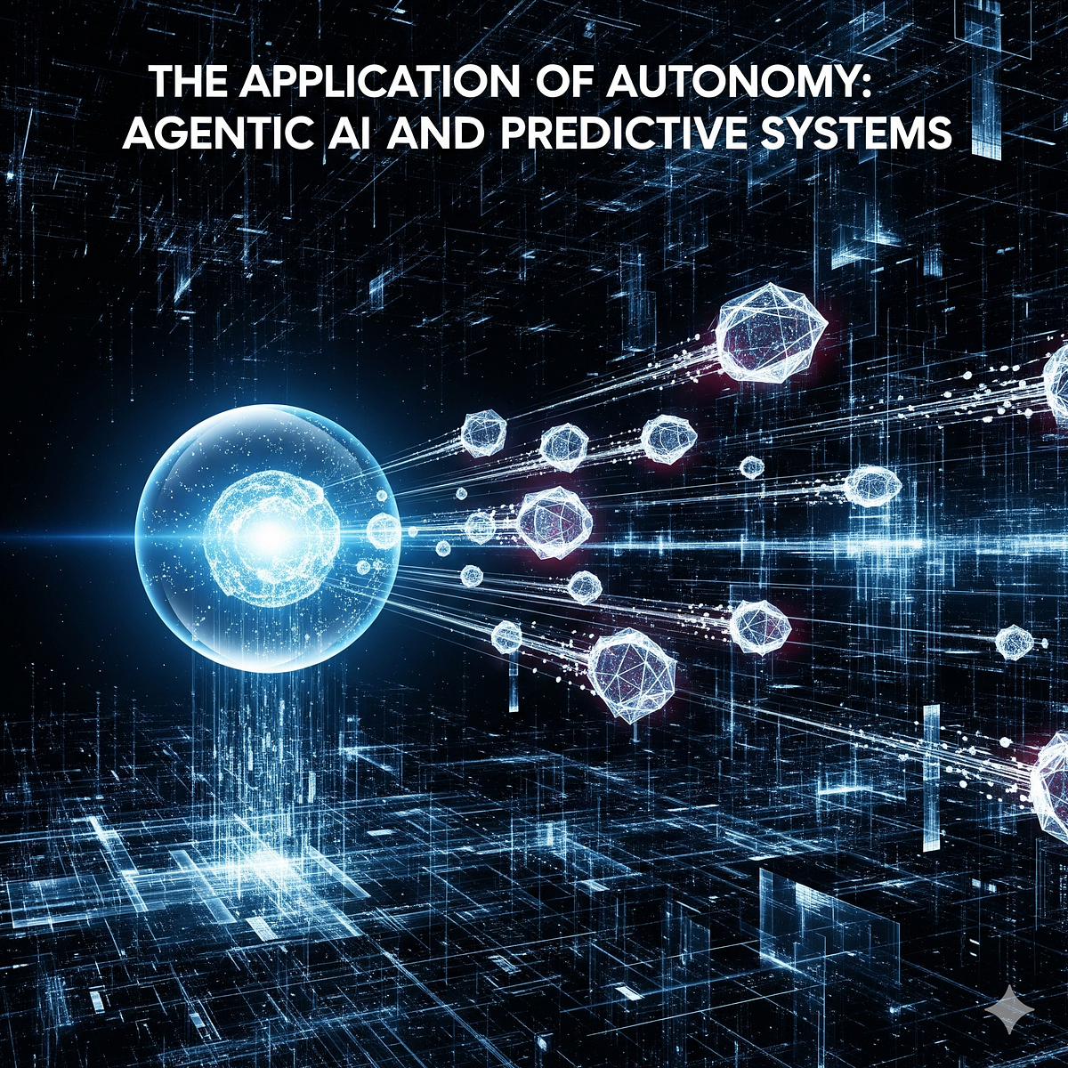 The Application of Autonomy: Agentic AI and Predictive Systems | by ...