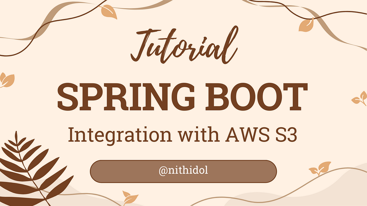 Spring Boot & AWS S3 Integration Guide | Dev Genius Spring Boot & AWS S3 Integration Guide | Dev Genius