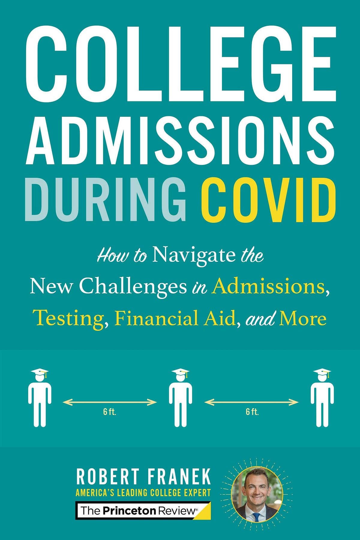 [READING]-College Admissions During COVID: How to Navigate the New ...