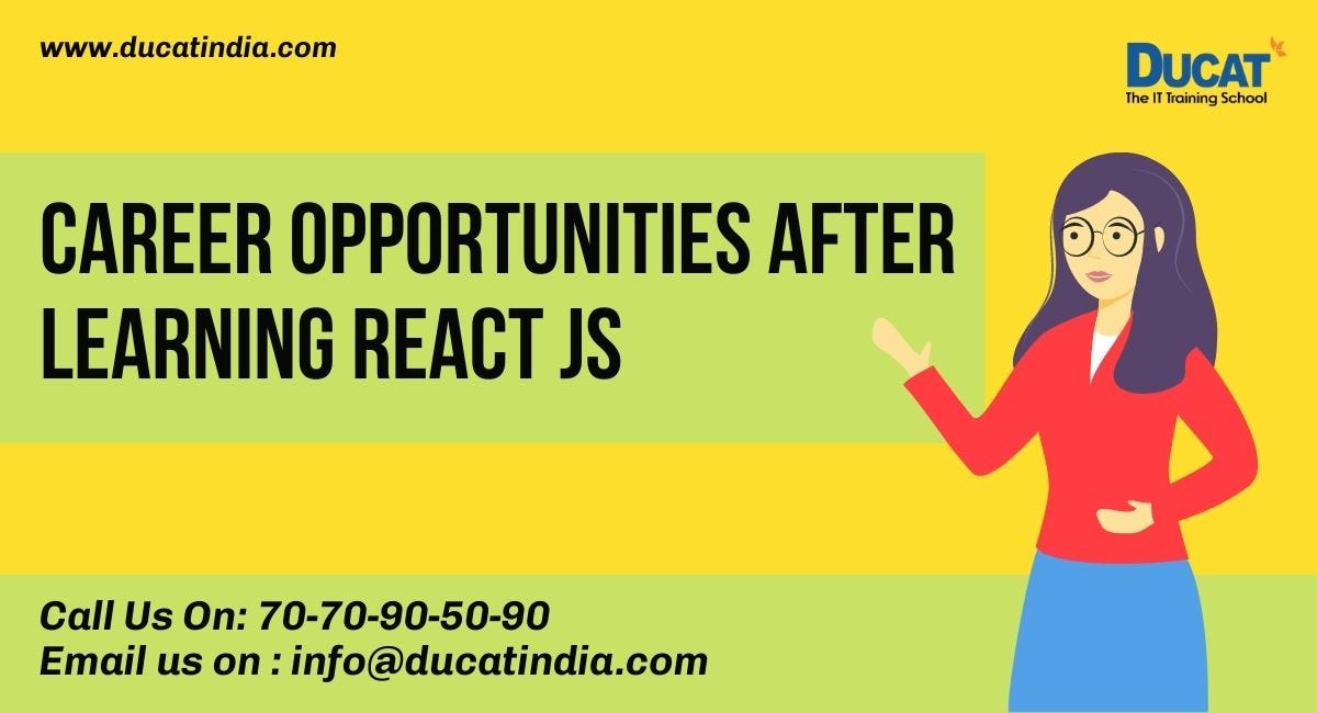 Career Opportunities After Learning React JS | by Ducat India | Medium