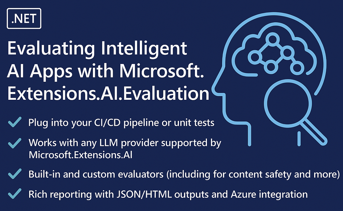 How to evaluate AI Apps in .NET: First Impressions of Microsoft.Extensions.AI.Evaluation | by ...