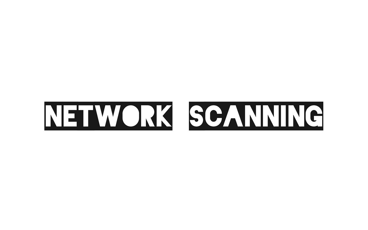 Network Scanning Tools | by GR83ST on X(twitter) | Medium