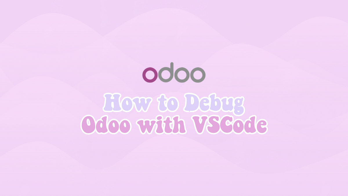 How to Debug Odoo with Extension Odoo in VSCode | by Sandra Harlim | Medium