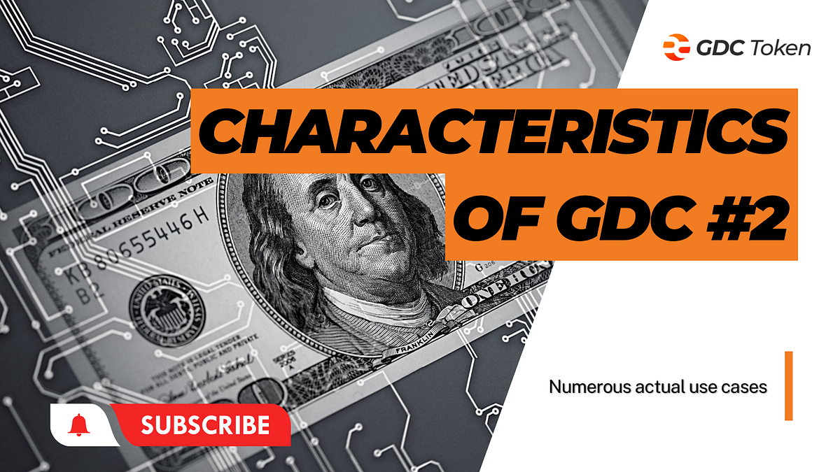 Characteristics of GDC #2 - GDC (Global Digital Content) - Medium