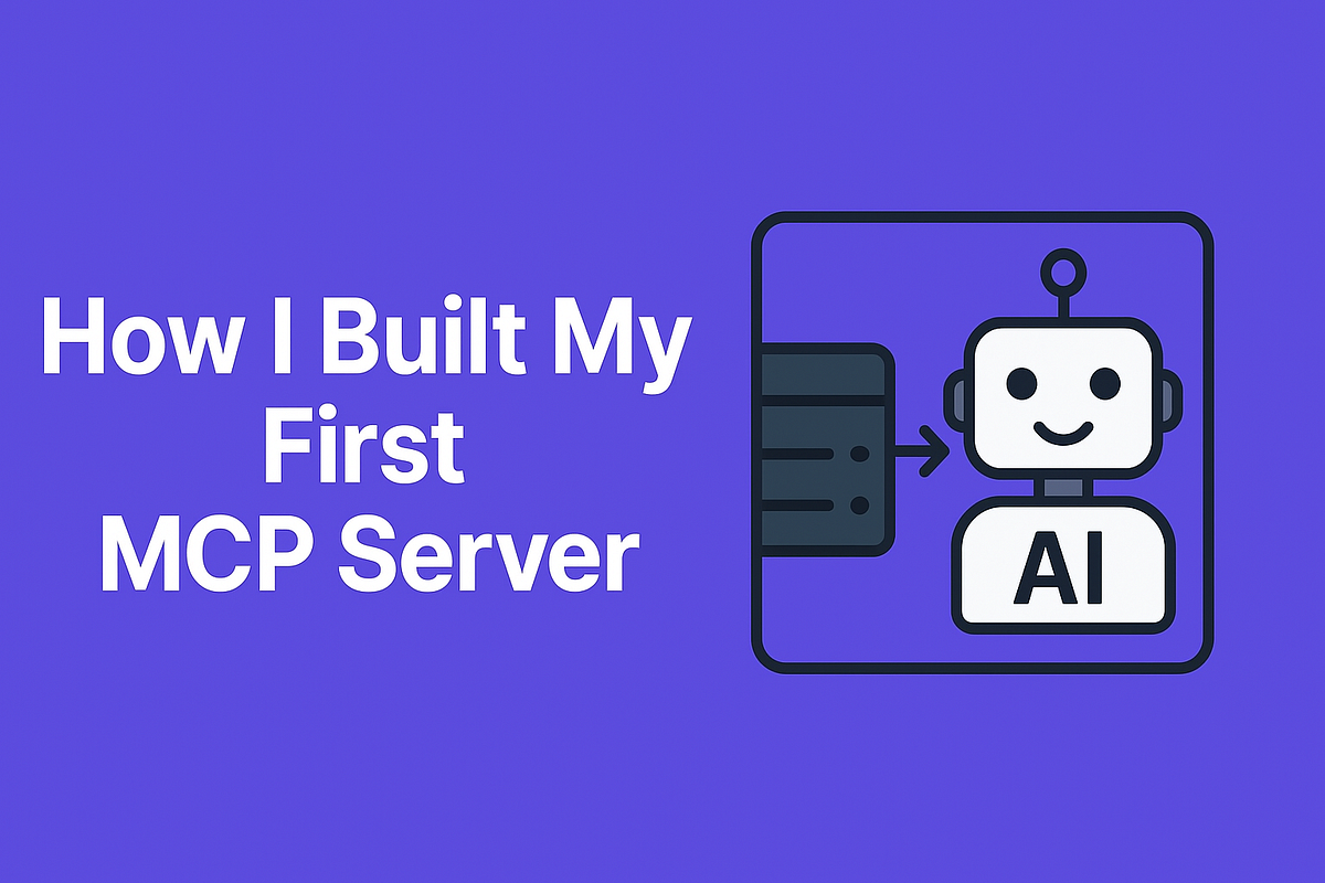 How I Built My First MCP Server (And Why You Should Too) | by Logic ...