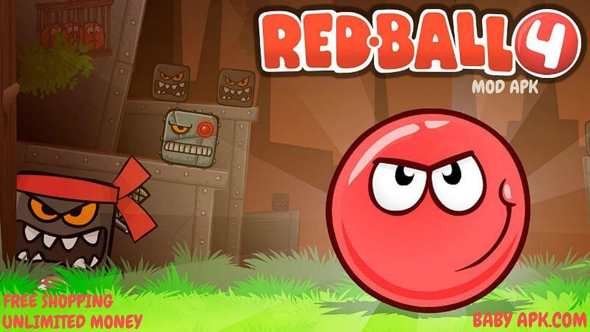 Download the latest version of Red Ball 4 Mod Apk 😍😍 - Babyapk - Medium