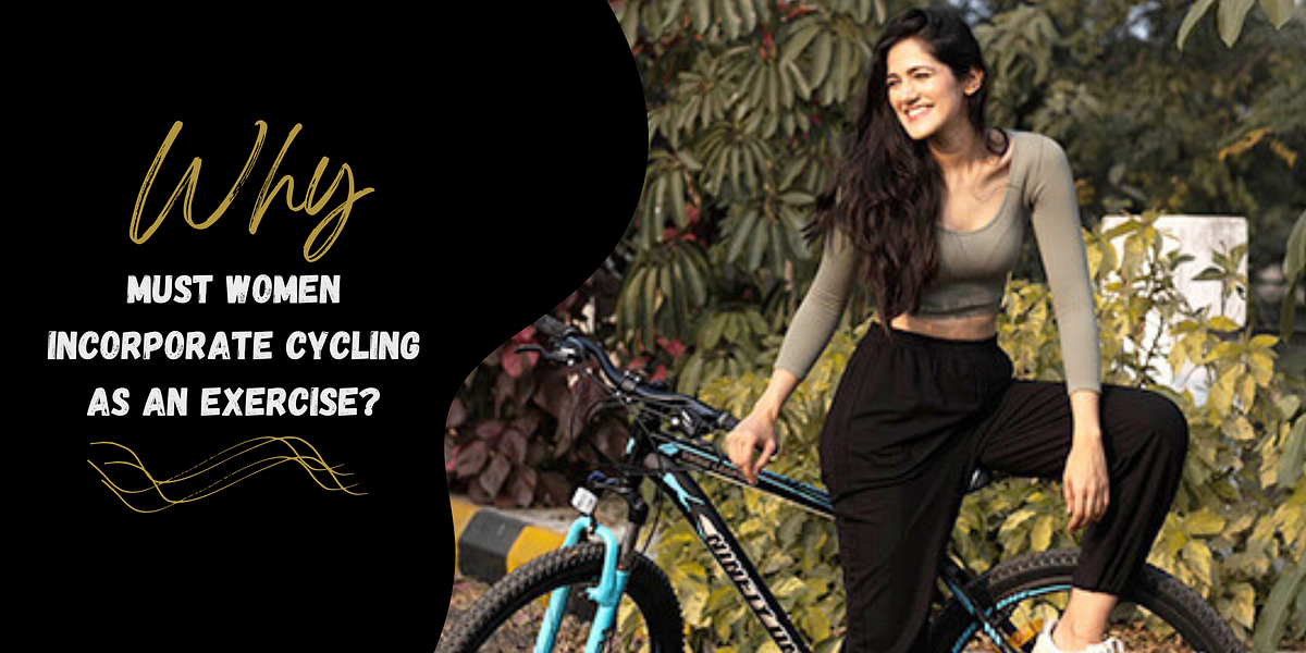 Why Must Women Incorporate Cycling As An Exercise? | by Simran ...
