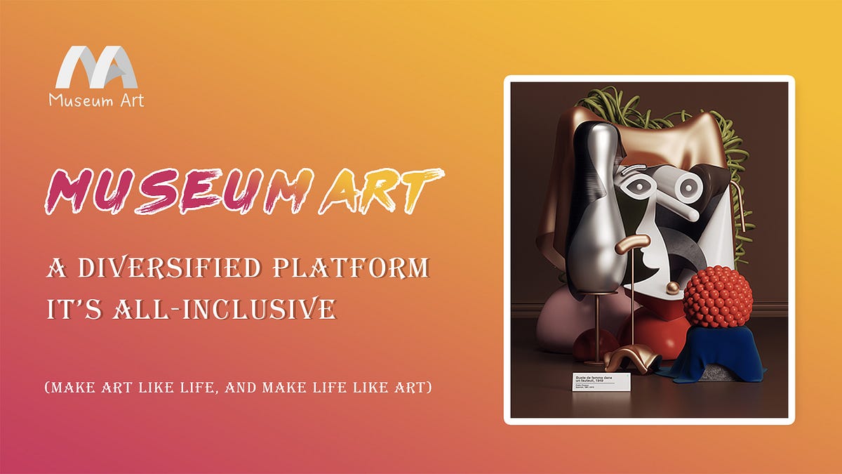 Museum art A diversified platform it’s all-inclusive (make art like ...