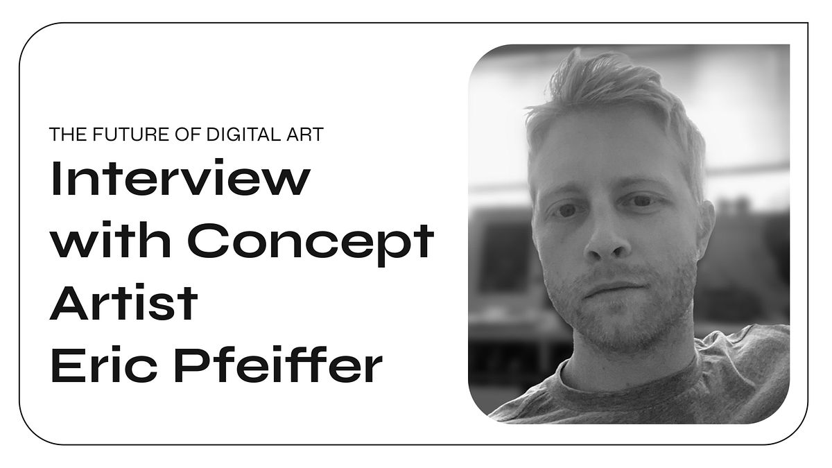 Breakup-turned-breakout for concept artist Eric Pfeiffer | by Voice ...