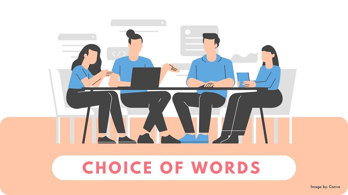 Why the choice of words is important in Leadership Roles | by vidhi ...