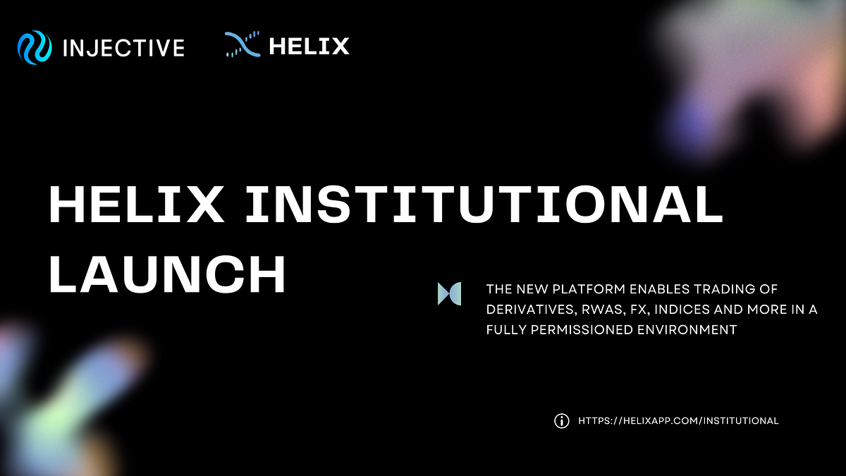 Helix Institutional Launch. August 29, 2023 | by @Diana2510g | Aug ...