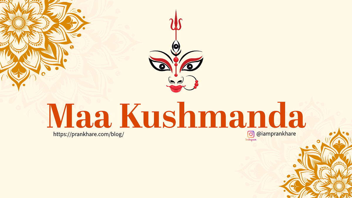 Navratri Day 4 — Maa Kushmanda: The Smile That Created the Universe ...