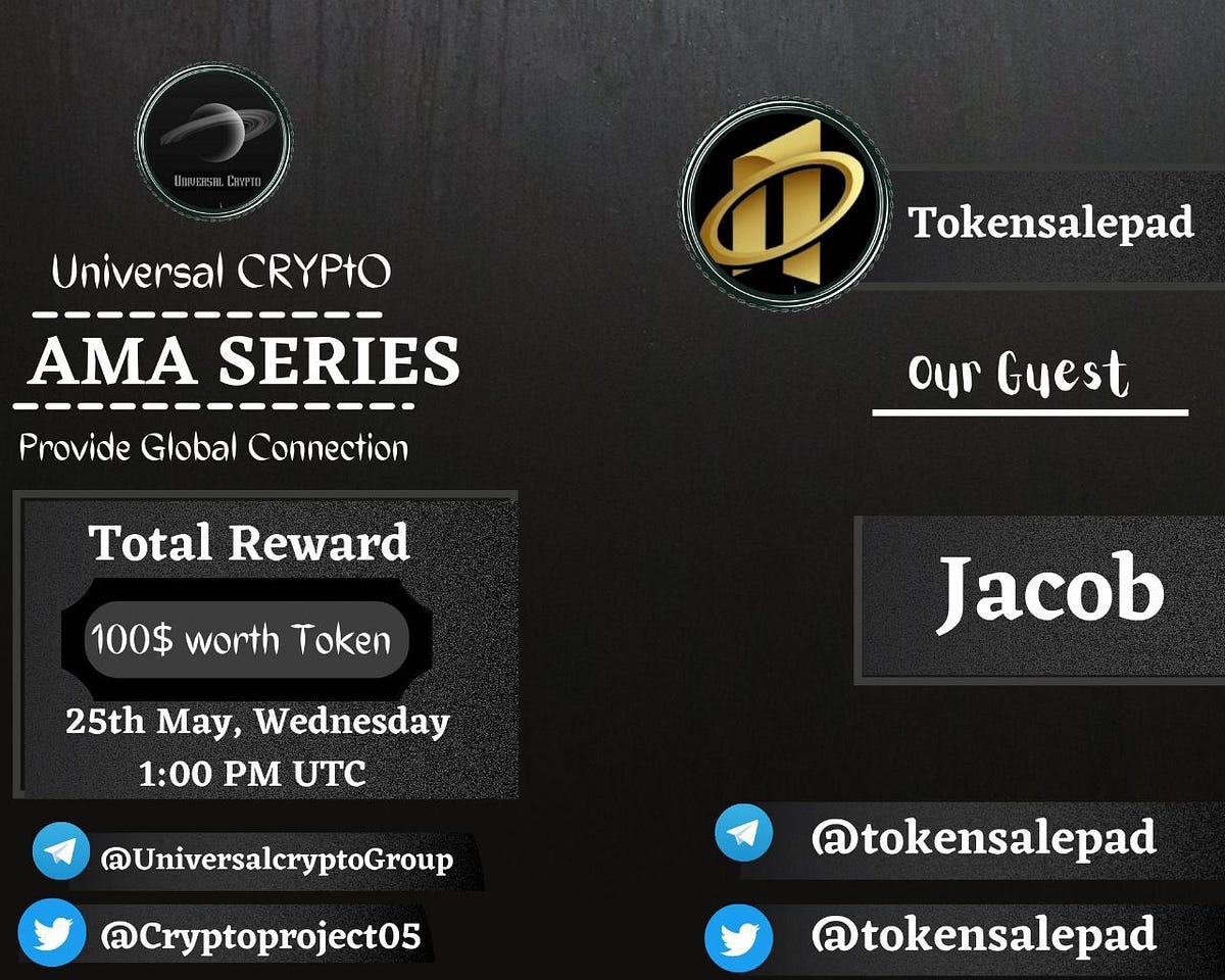 AMA RECAP OF UNIVERSAL CRYPTO AND TOKENSALEPAD | by Universal Crypto ...