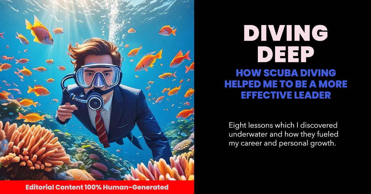 Diving Deep: How Scuba Diving Helped Me to Be a More Effective Leader | by Gary Koeb | Medium