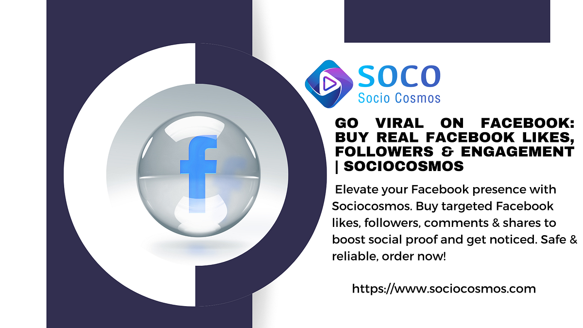 Go Viral on Facebook: Buy Real Facebook Likes, Followers & Engagement ...