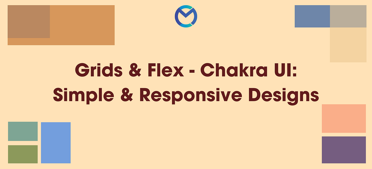 Grids & Flex — Chakra UI: Simple & Responsive Designs | by Yogesh Manikkavasagam | Medium